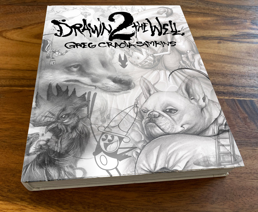 "DRAWN 2 THE WELL" Book – Greg 'CRAOLA' Simkins, Inc.